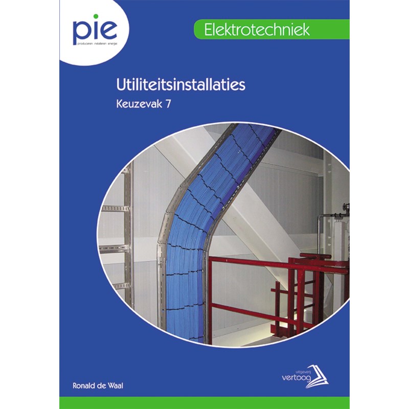 PIE keuzedeel 7: Utiliteitstechniek | Techni Science Nederland
